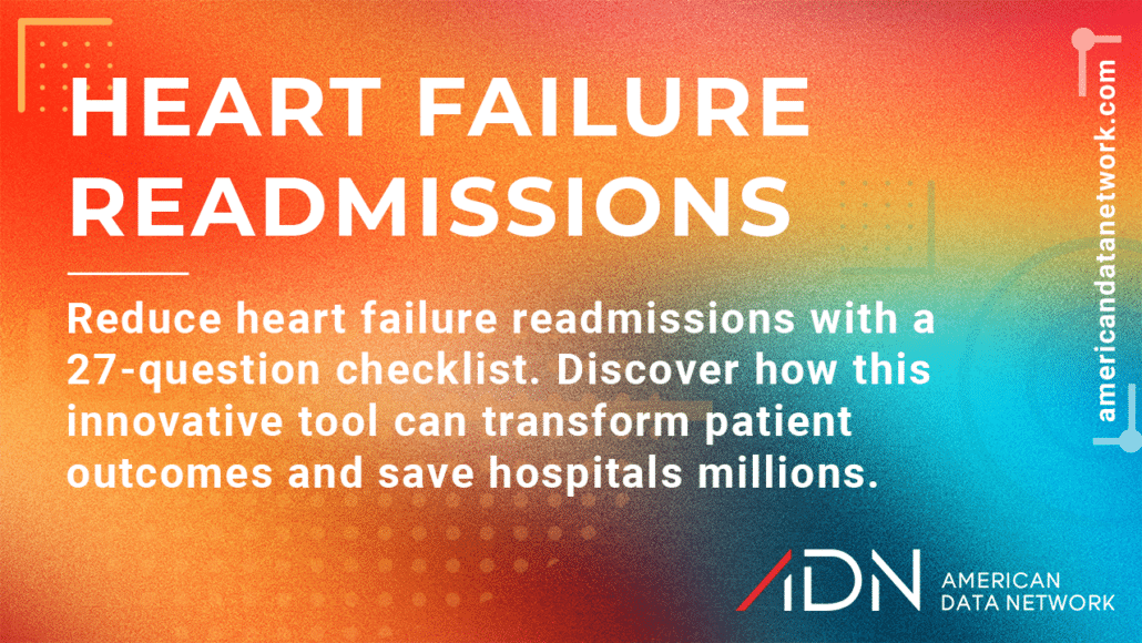 This Powerful Checklist Cuts Heart Failure Readmissions From 20% to Just 2%