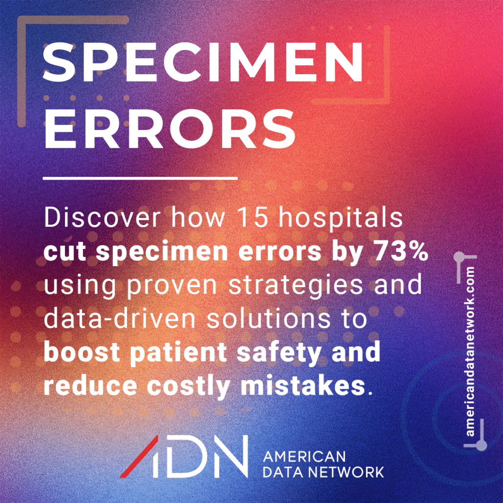 How 15 Hospitals Reduced Specimen Errors by 73%: A Game-Changing Study