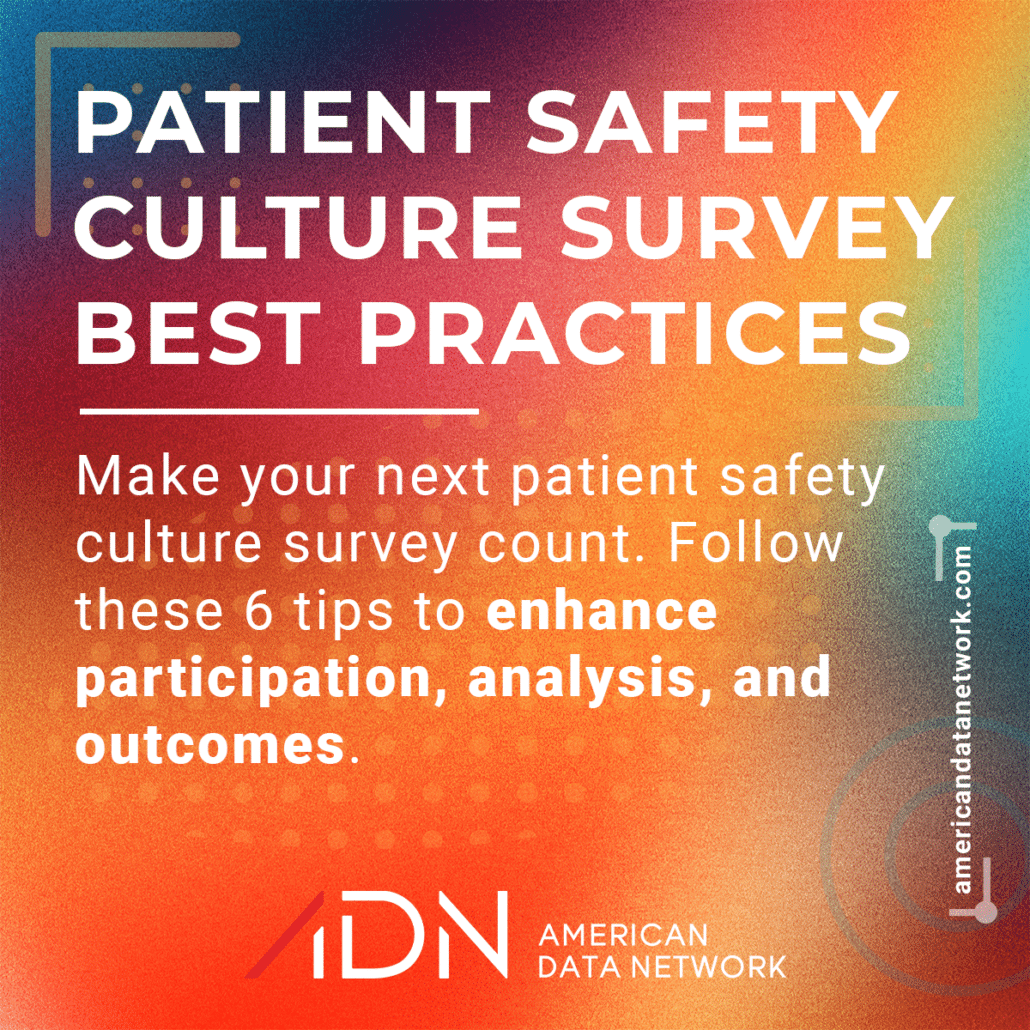 Boost Your Patient Safety Culture Survey With These 6 Proven Strategies