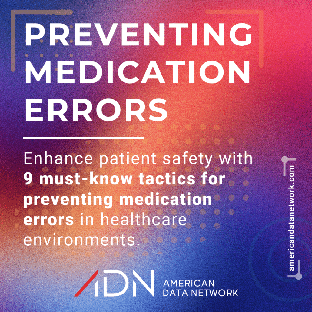 9 Proven Strategies for Preventing Medication Errors in Hospitals