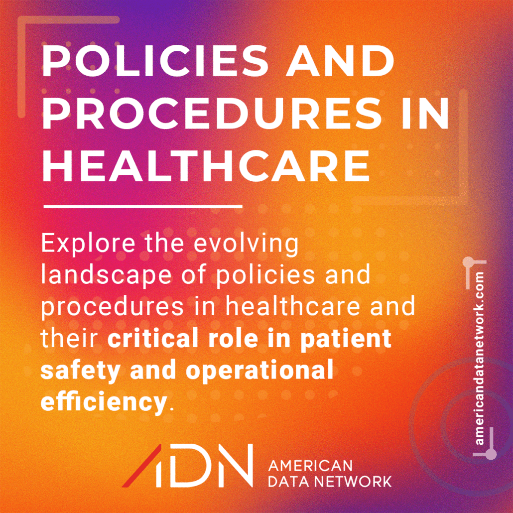 Exploring The Role of Policies and Procedures in Healthcare through ...