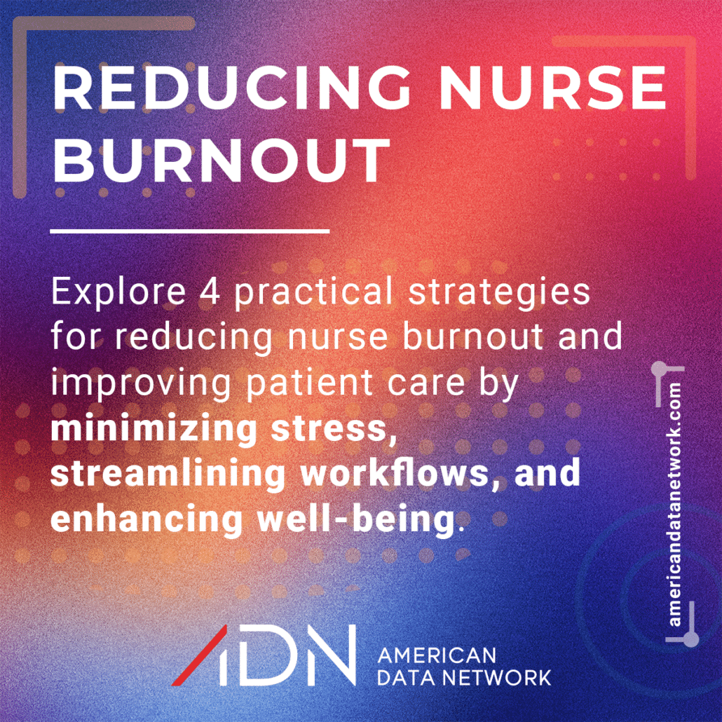 4 Powerful Strategies for Reducing Nurse Burnout