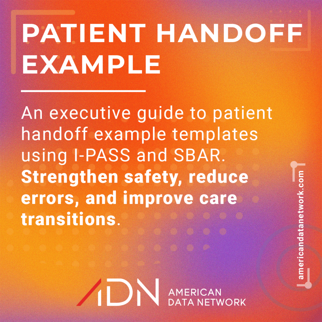 Proven Patient Handoff Example Templates That Cut Risks and Boost Outcomes