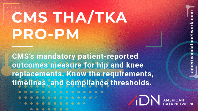 Achieve Excellence: THA/TKA PRO-PM Compliance Made Easy