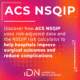 How ACS NSQIP Improves Surgical Quality and Reduces Complications