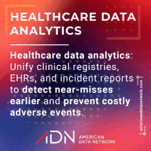 Healthcare Data Analytics: Turning Underused Quality and Safety Data ...