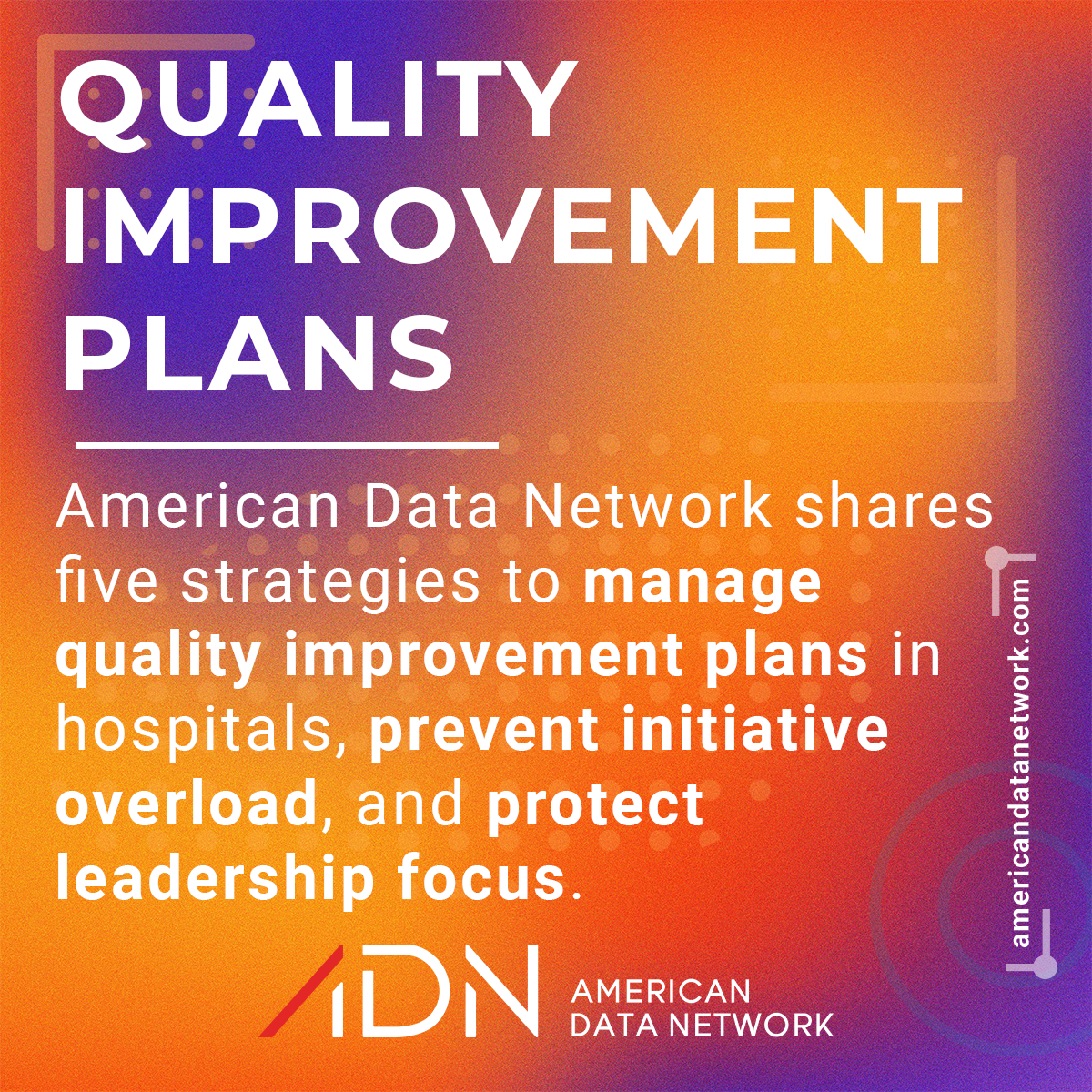 Managing Quality Improvement Plans in Healthcare: When Every Hospital ...